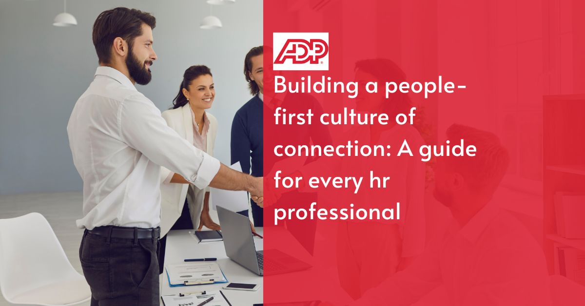 Building a people-first culture of connection: A guide for every hr ...